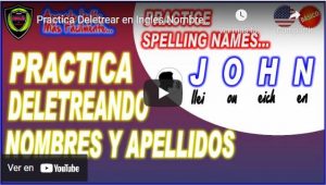 Practica Deletreando Nombres y Apellidos – Aprende Inglés Más Fácilmente